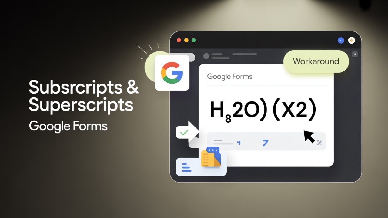 How to Add Subscripts & Superscripts in Google Forms