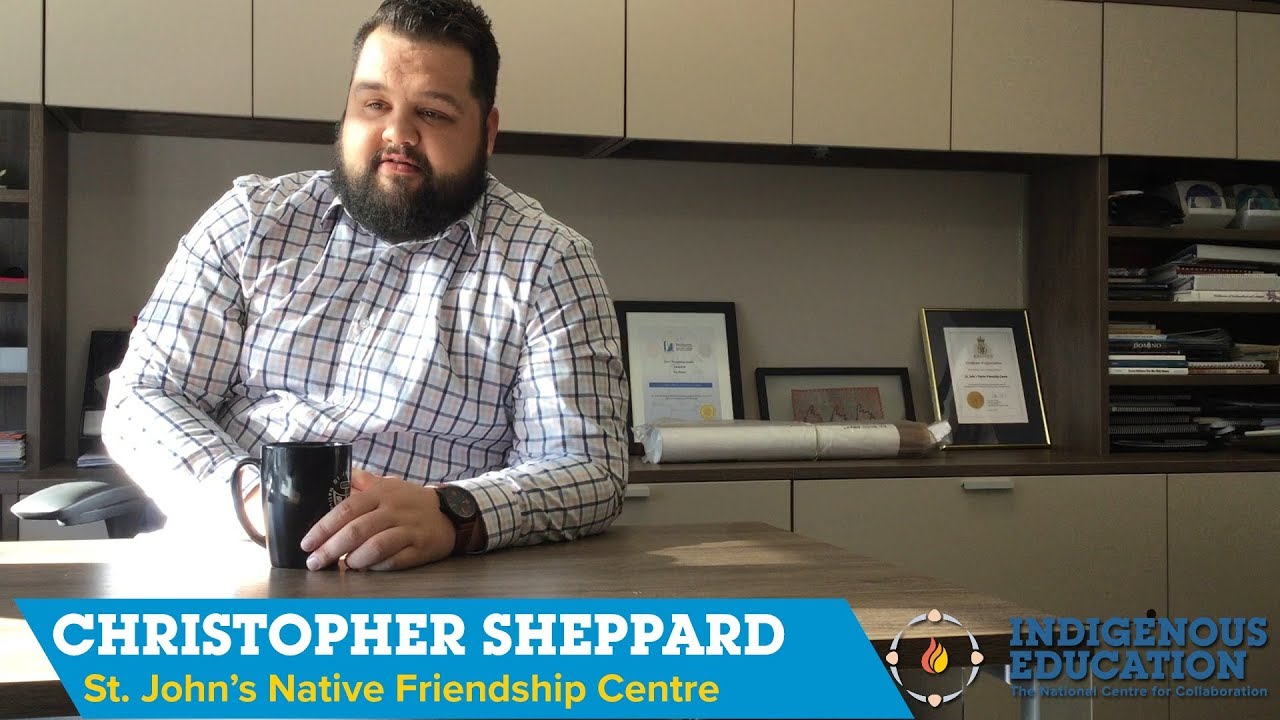 St. John's Native Friendship Centre - Christopher Sheppard - Executive ...