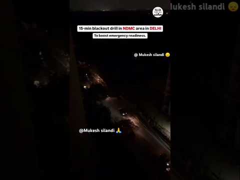15-MIN Blackout DRILL IN NDMC Areain delhi🇮🇳#explore #trending #grow #feed #shorts #nsgcommando#delh