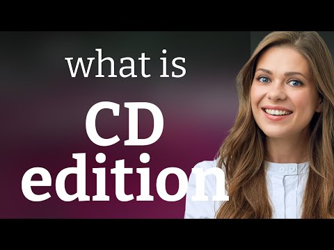 "CD Edition": Unpacking the Meaning