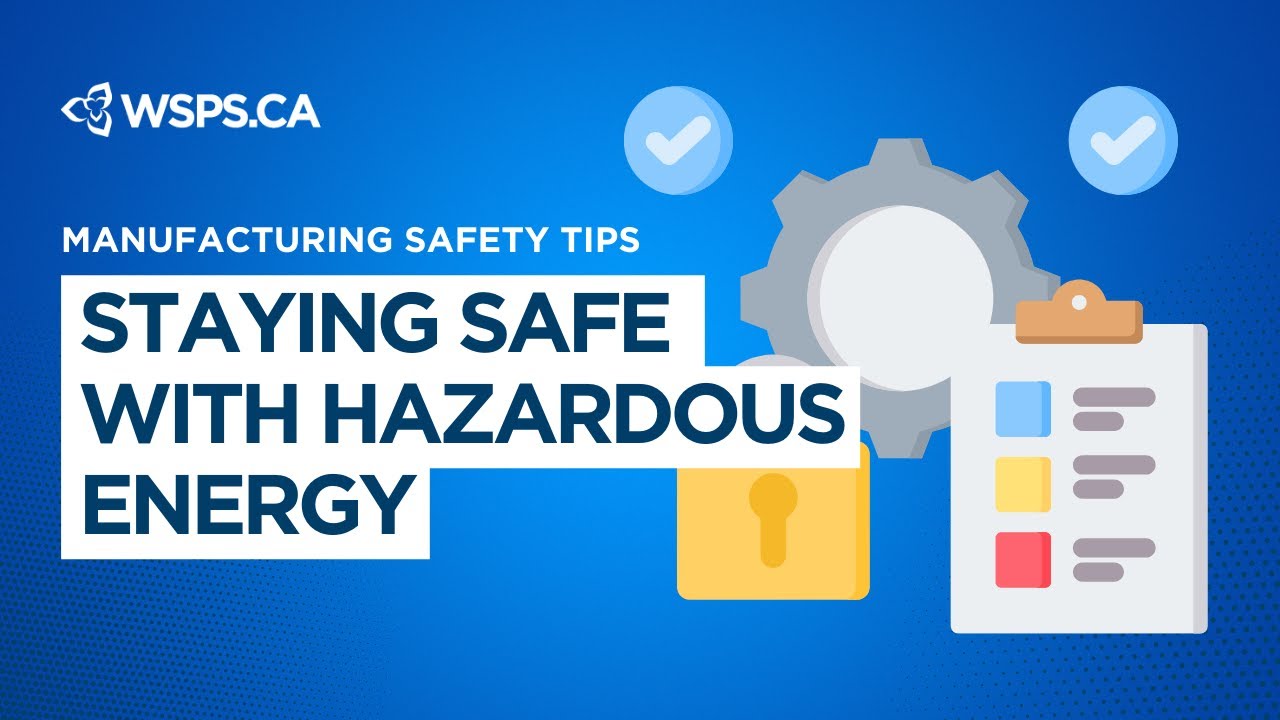 Staying safe with hazardous energy: Using the Lockout Tagout procedure