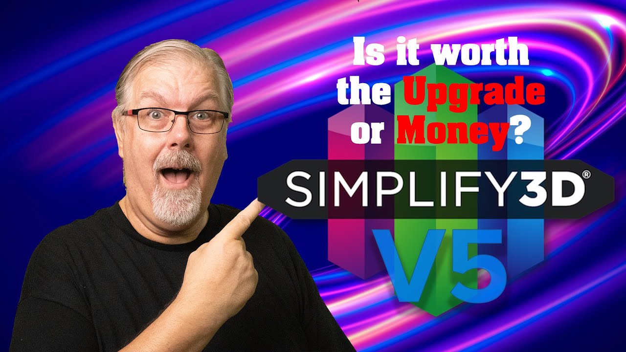 Simplify3d V5: Is it Worth the Upgrade?