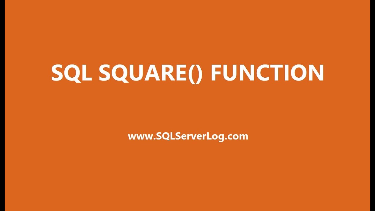 SQL SQUARE() Function