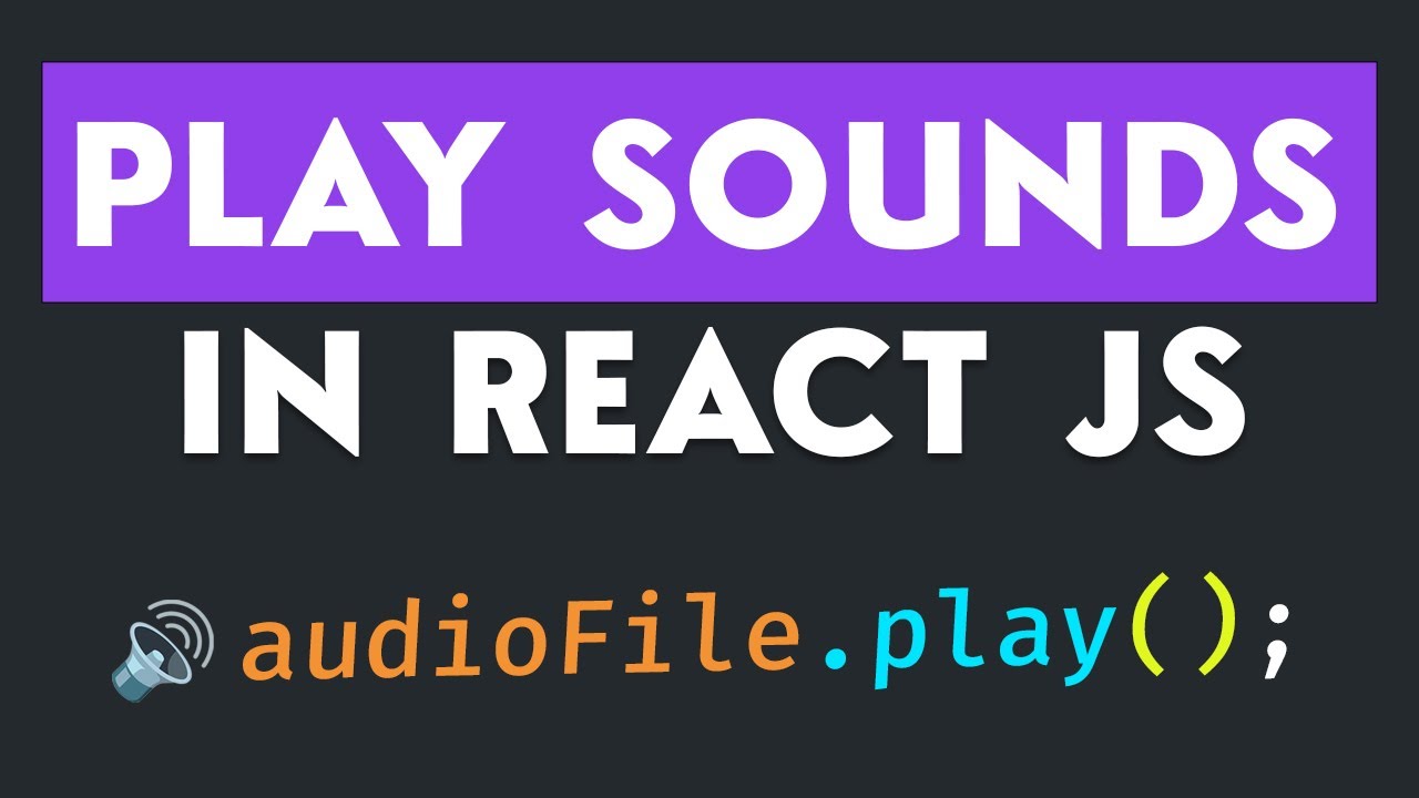 How to Play Sounds in React JS