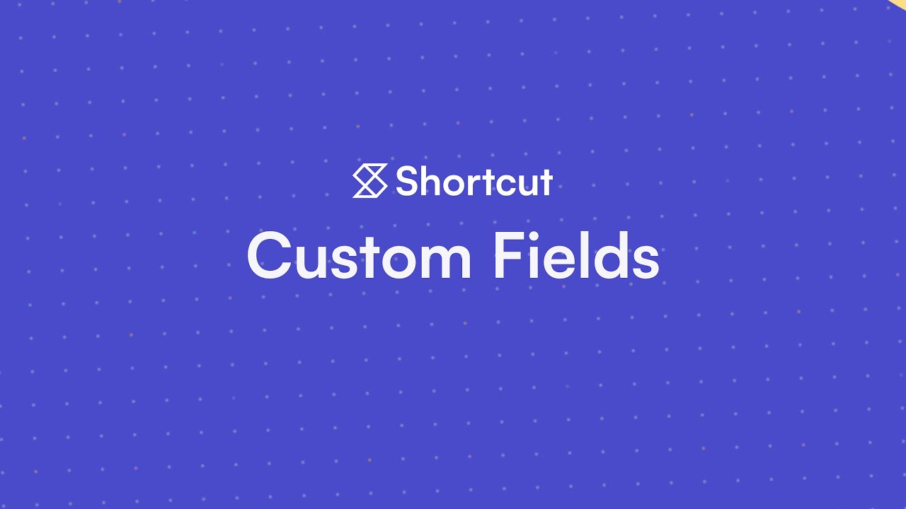 Custom Fields Overview