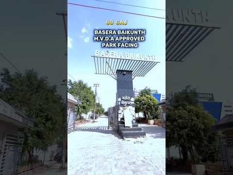 60 GAJ BASERA BAIKUNTH (VRINDAVAN) M.V.D.A APPROVED PARK FACING #vrindavan #realestate #property