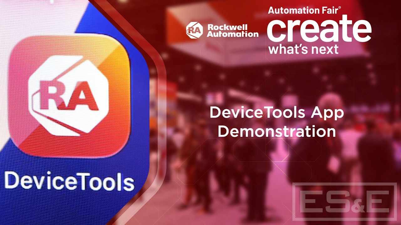 Rockwell Automation DeviceTools - ES&E @ Automation Fair 2025