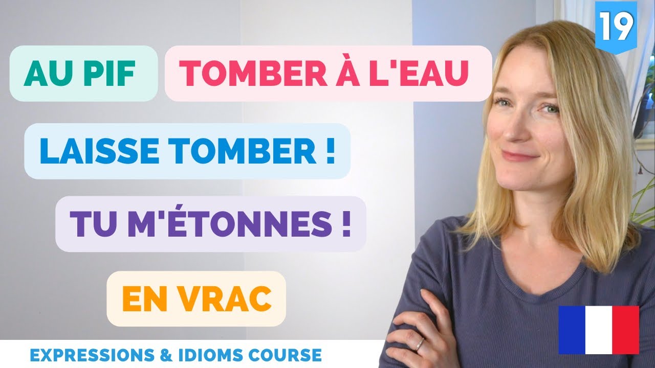 Expressions & Idioms Course - French Online Language Courses | The ...