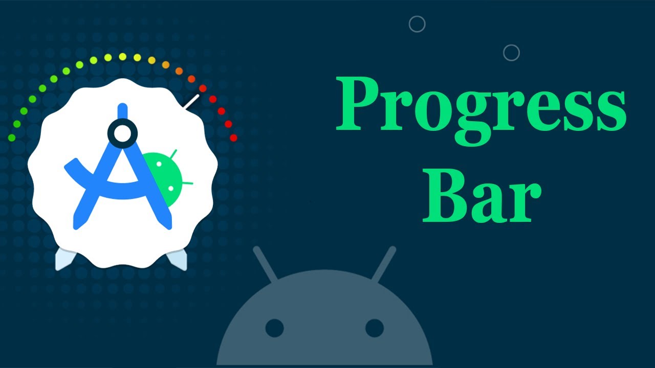 How to Use Progress Bar in Android | Mastering Android Development