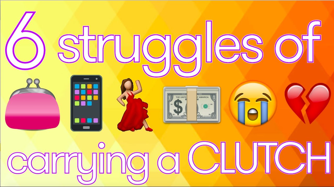 👛 6 Struggles of Carrying a CLUTCH 👛