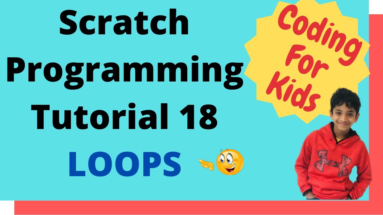 Coding for kids | Scratch Tutorial 18 | Loops