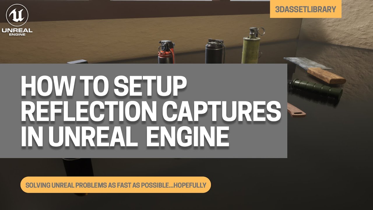 How To Setup Reflection Captures In Unreal Engine