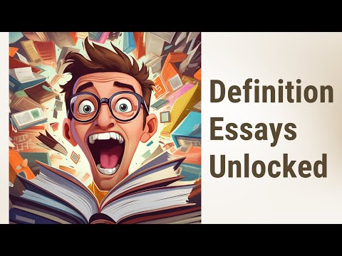Unlocking Definition Essays: A Deep Dive