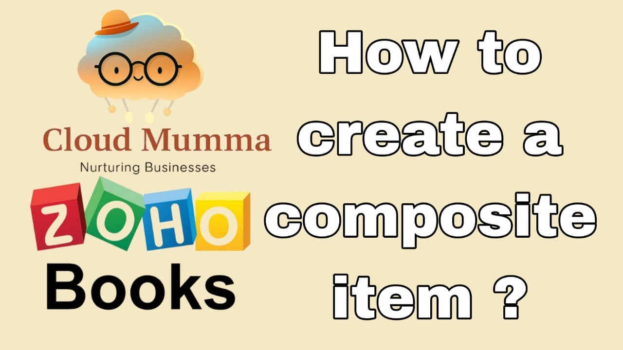 Stop Managing Bundles Manually! Use Composite Items in Zoho Inventory/Zoho Books- Latest