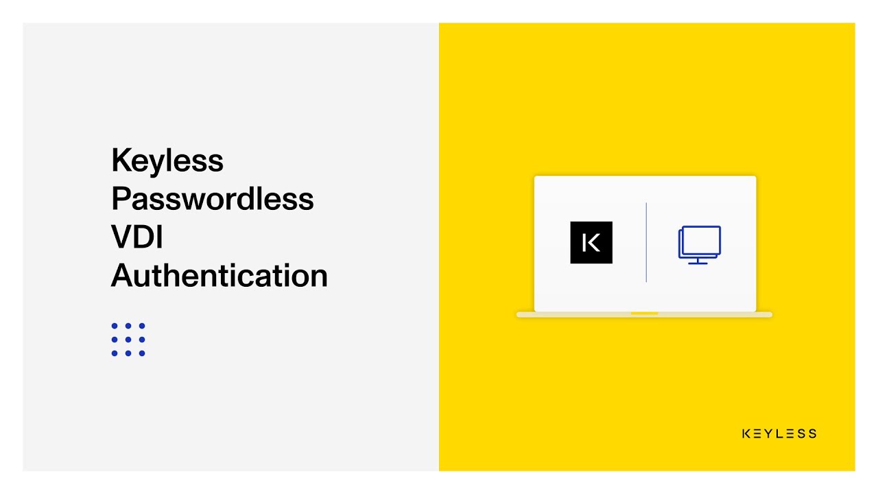 Keyless Workforce Authentication | VDI