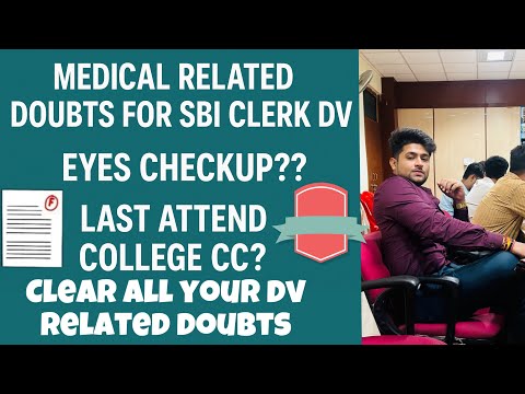 Medical Related Doubts for SBI Clerk DV – Eyes Checkup, Last Attended CC, and More Explained!