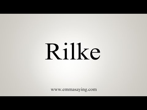 How To Say Rilke
