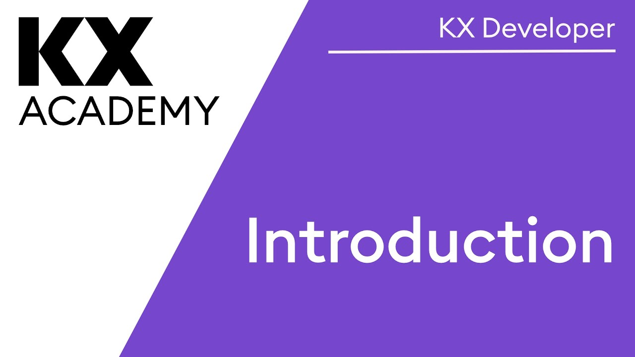 KX Developer | Introduction