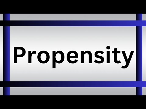 How To Pronounce propensity | What Is The Meaning Of Propensity