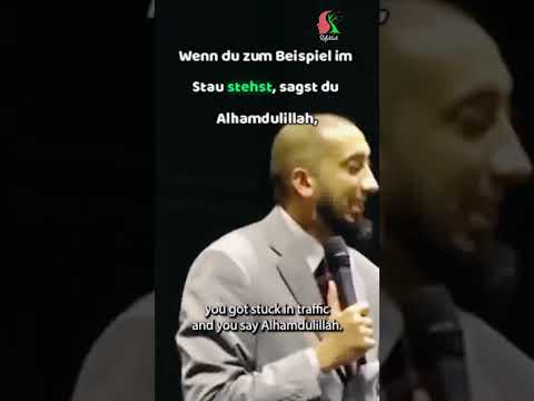 Al Hamdulillah ist eine Haltung - Nouman Ali Khan deutsch