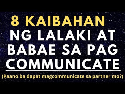 Kaibahan ng Lalaki sa Babae sa Pagcommunicate (Paano ba dapat magcommunicate sa partner mo?)