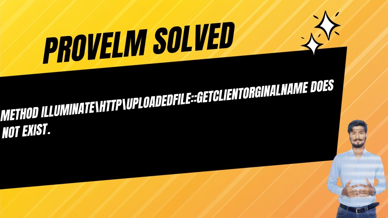 Method Illuminate\Http\UploadedFile::getClientOrginalName does not exist.