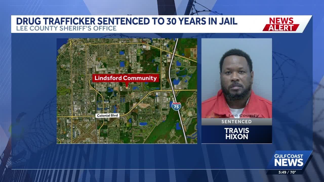 Fort Myers man convicted of drug trafficking sentenced to 30 years in prison