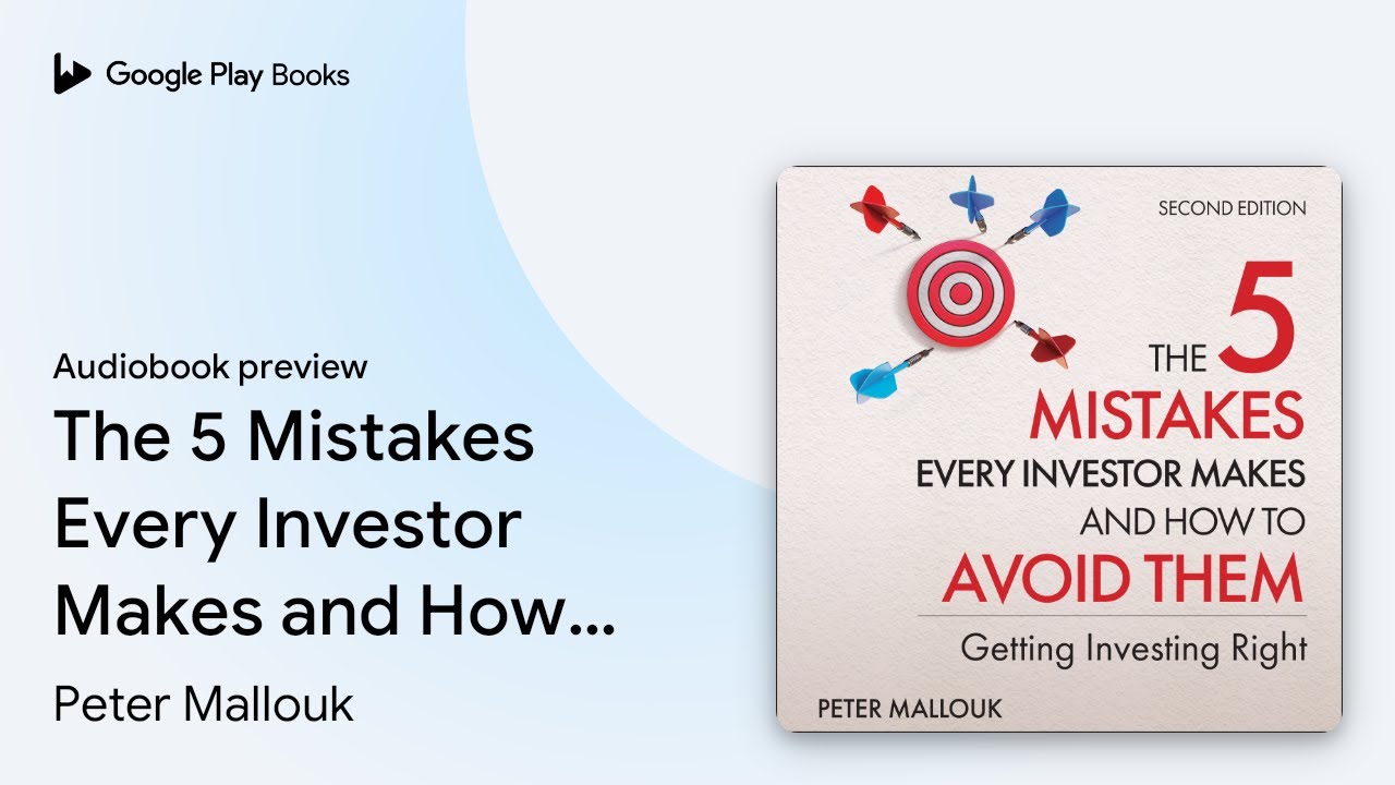 The 5 Mistakes Every Investor Makes and How to… by Peter Mallouk · Audiobook preview