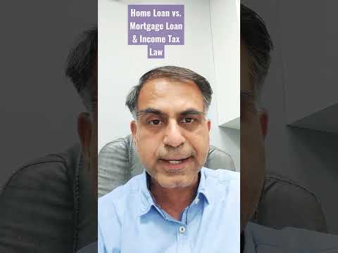 Home Loan vs. Mortgage Loan & Income Tax Law (Hindi)