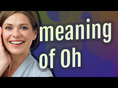 Oh | meaning of Oh