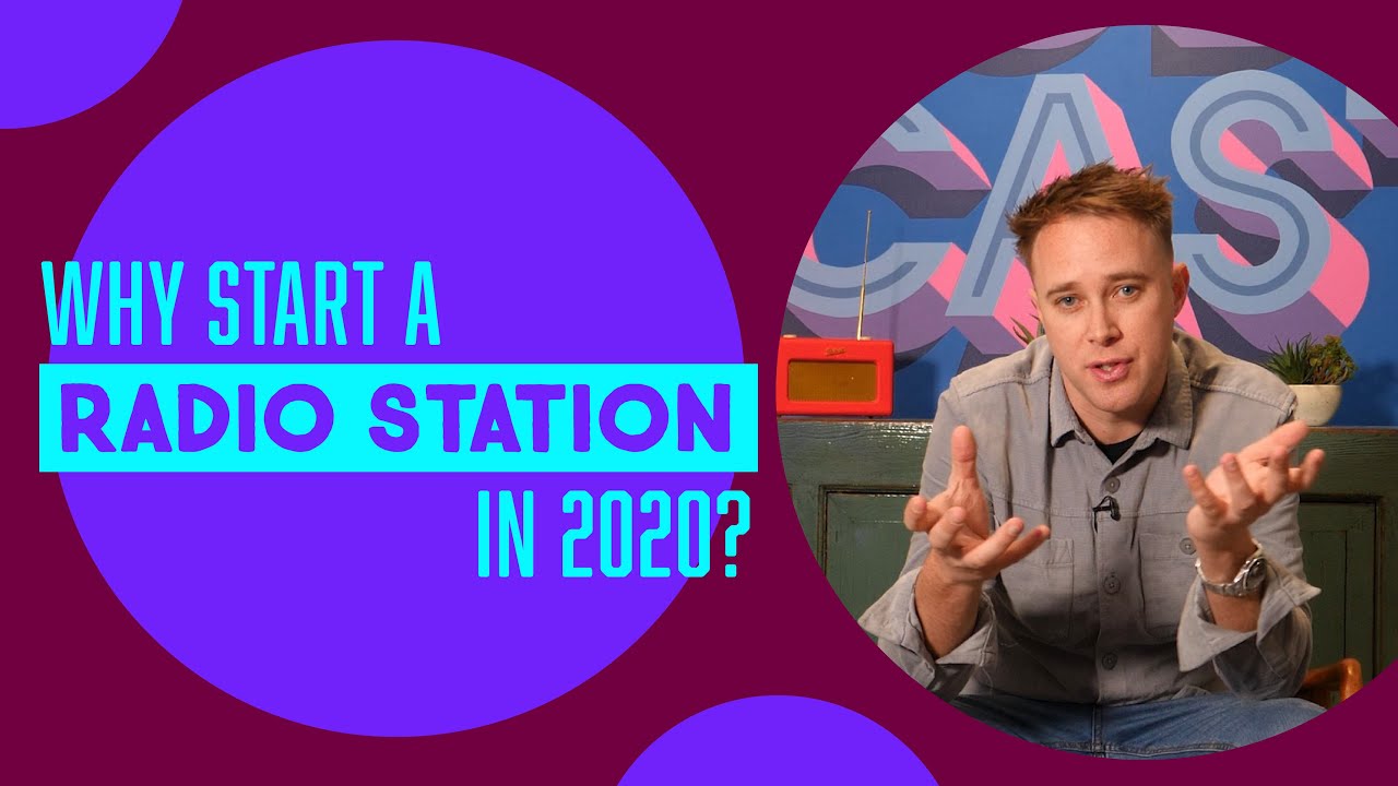 Why Start a Radio Station in 2020?