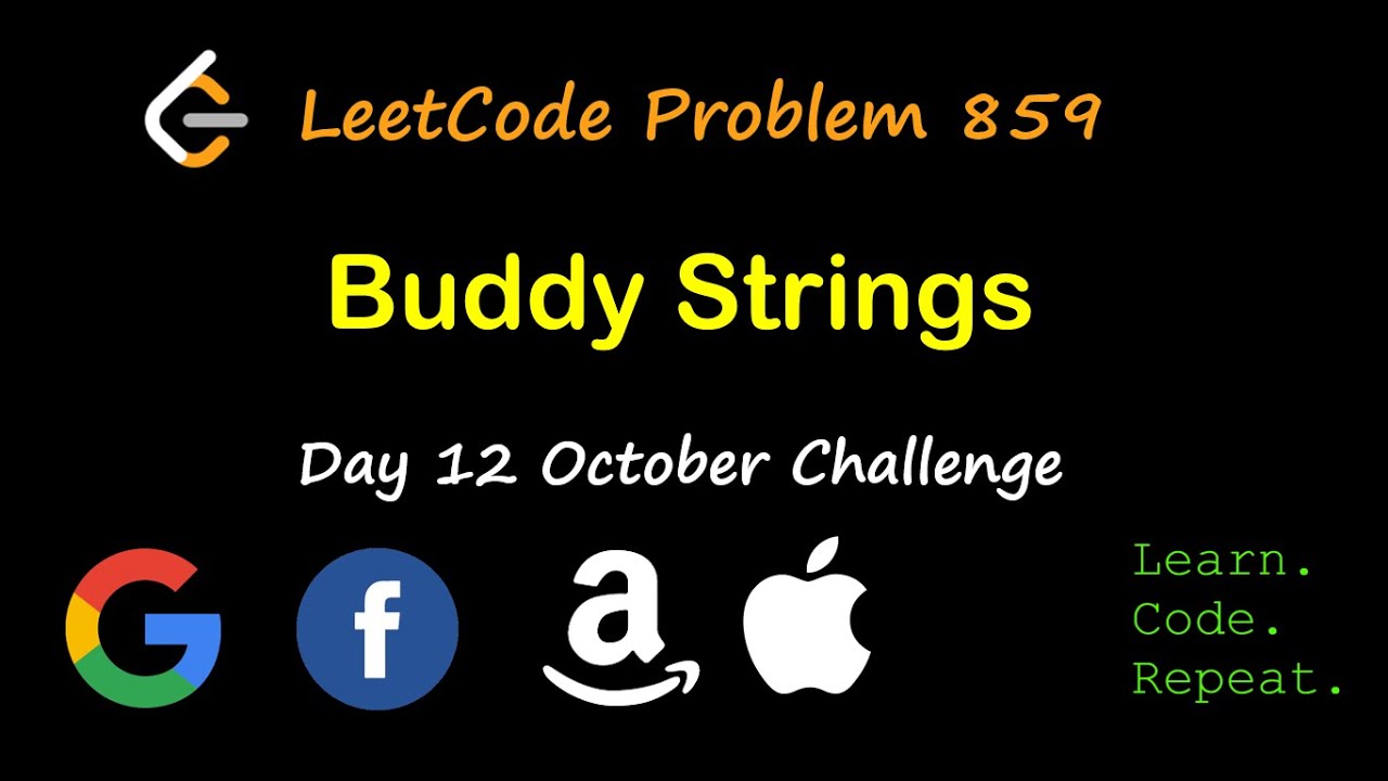 Buddy Strings | LeetCode 859 | October LeetCode Challenge | Day 12