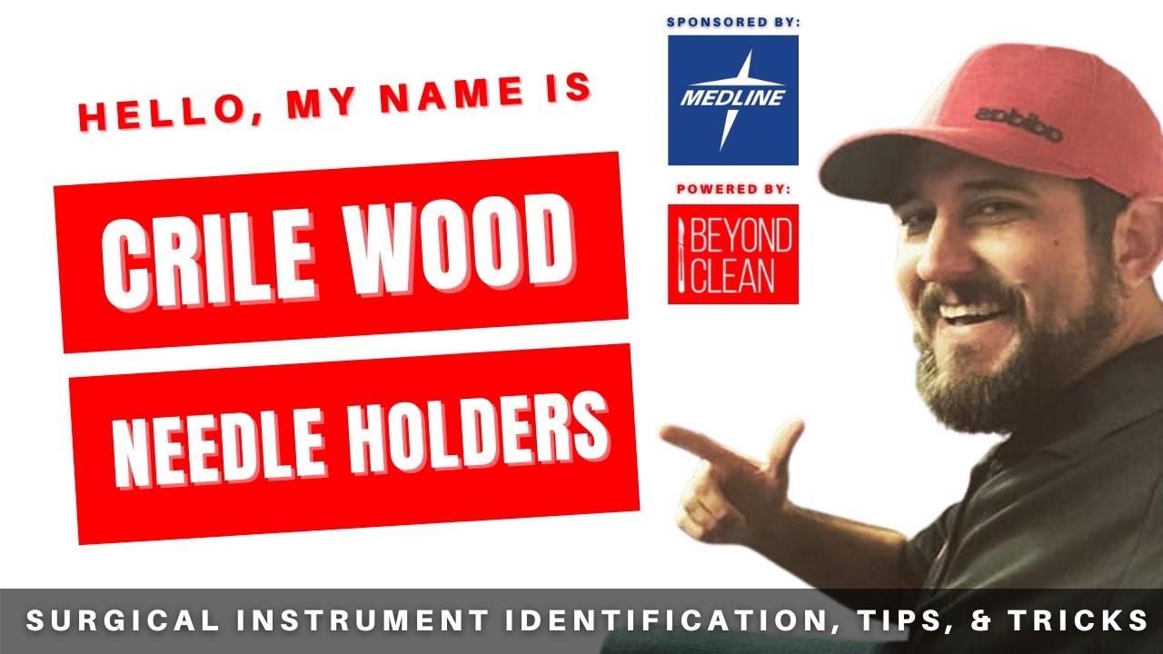 Hello, My Name is: Crile Wood Needle Holders | Surgical Instruments | Beyond Clean