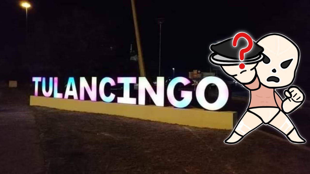 3 Lugares de *TULANCINGO*  que Deberías VISITAR