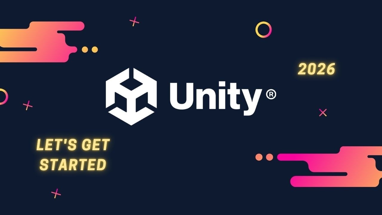 Getting Started with Unity in 2026