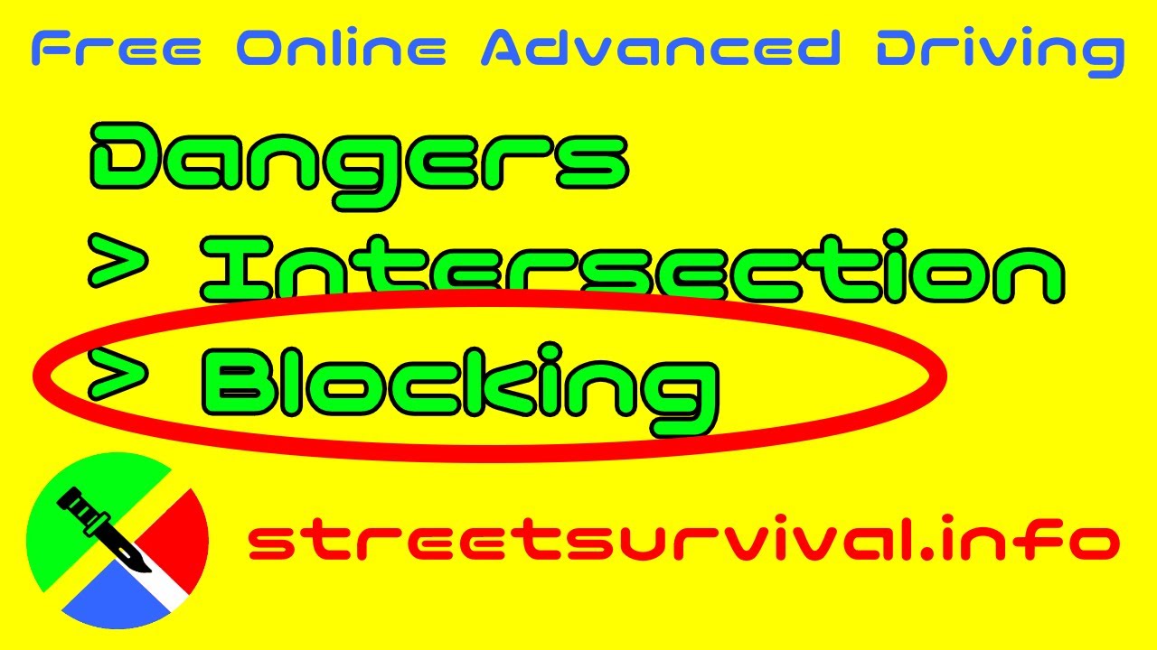 Blocking Intersections: Why It Leads to Dangerous Collisions