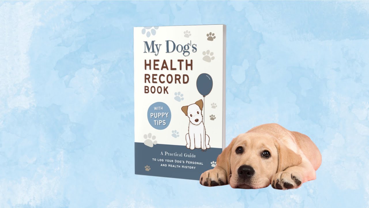Complete Pet Health Record Book with Puppy Tips!