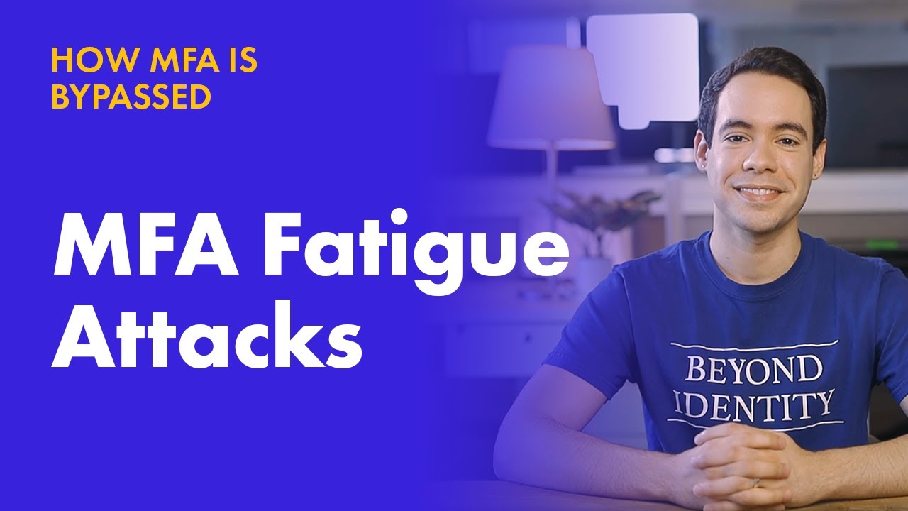 MFA Fatigue Attacks - How MFA is Bypassed