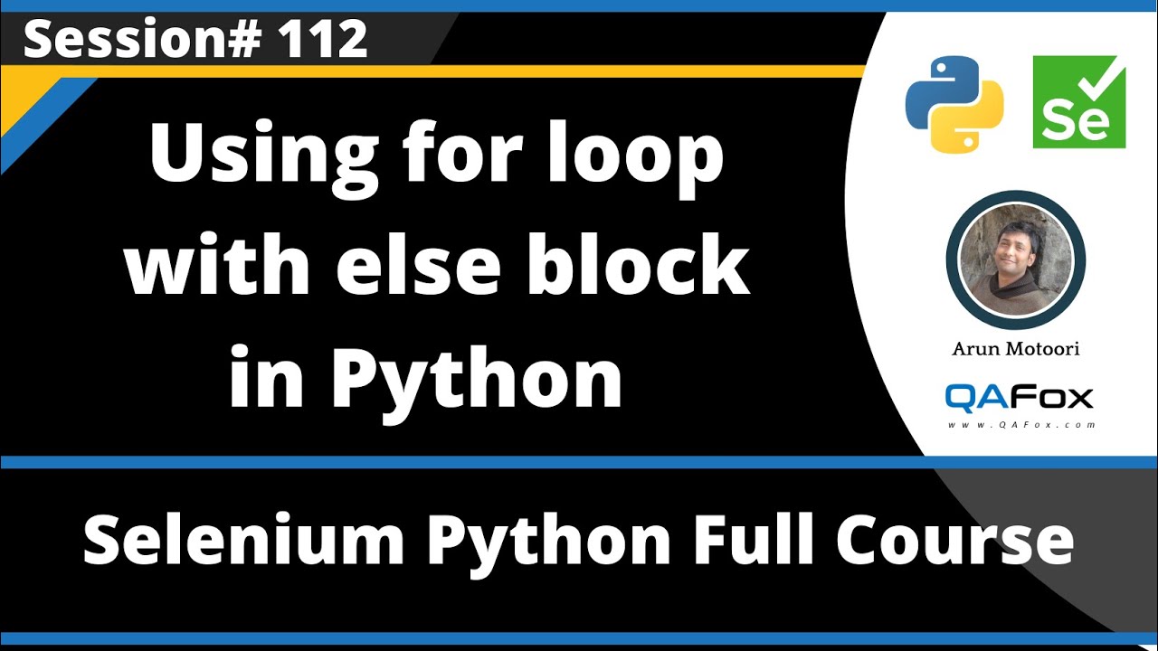 for loop and else block in Python (Selenium Python - Session 112)