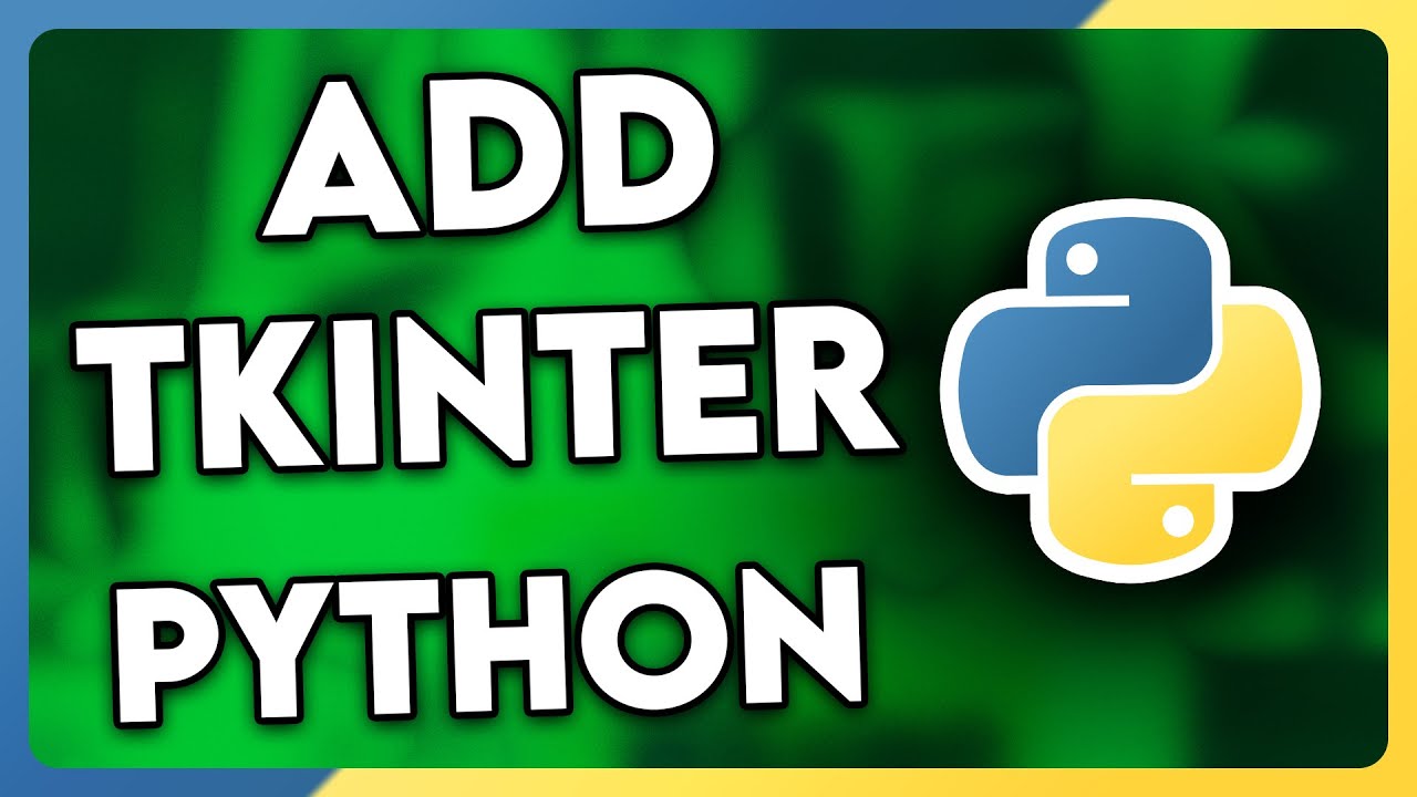 How to Add TKinter Module in Python (2025)