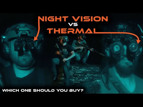 Night Vision vs Thermal | Which one should you buy?