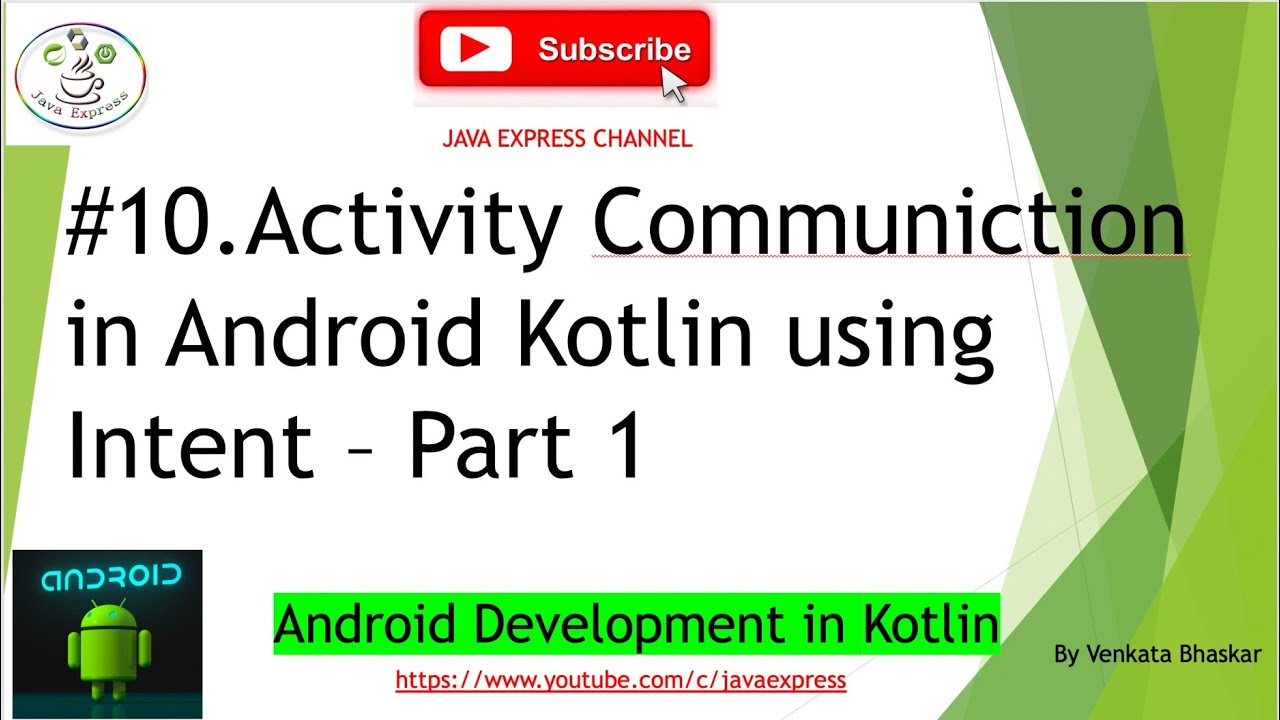 #10.Android Kotlin - Activity Communication using Explicit Intent- Part 1