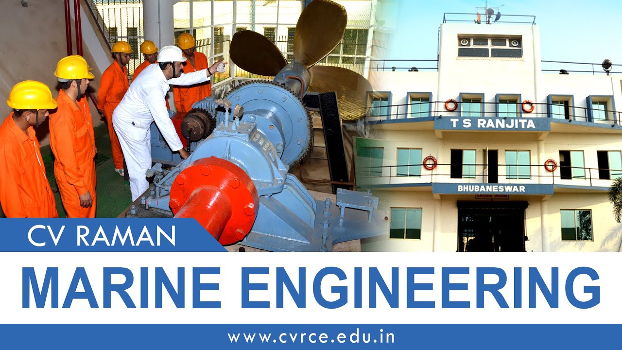 Marine Engineering - CV Raman College of Engineering, Bhubaneswar - Profile