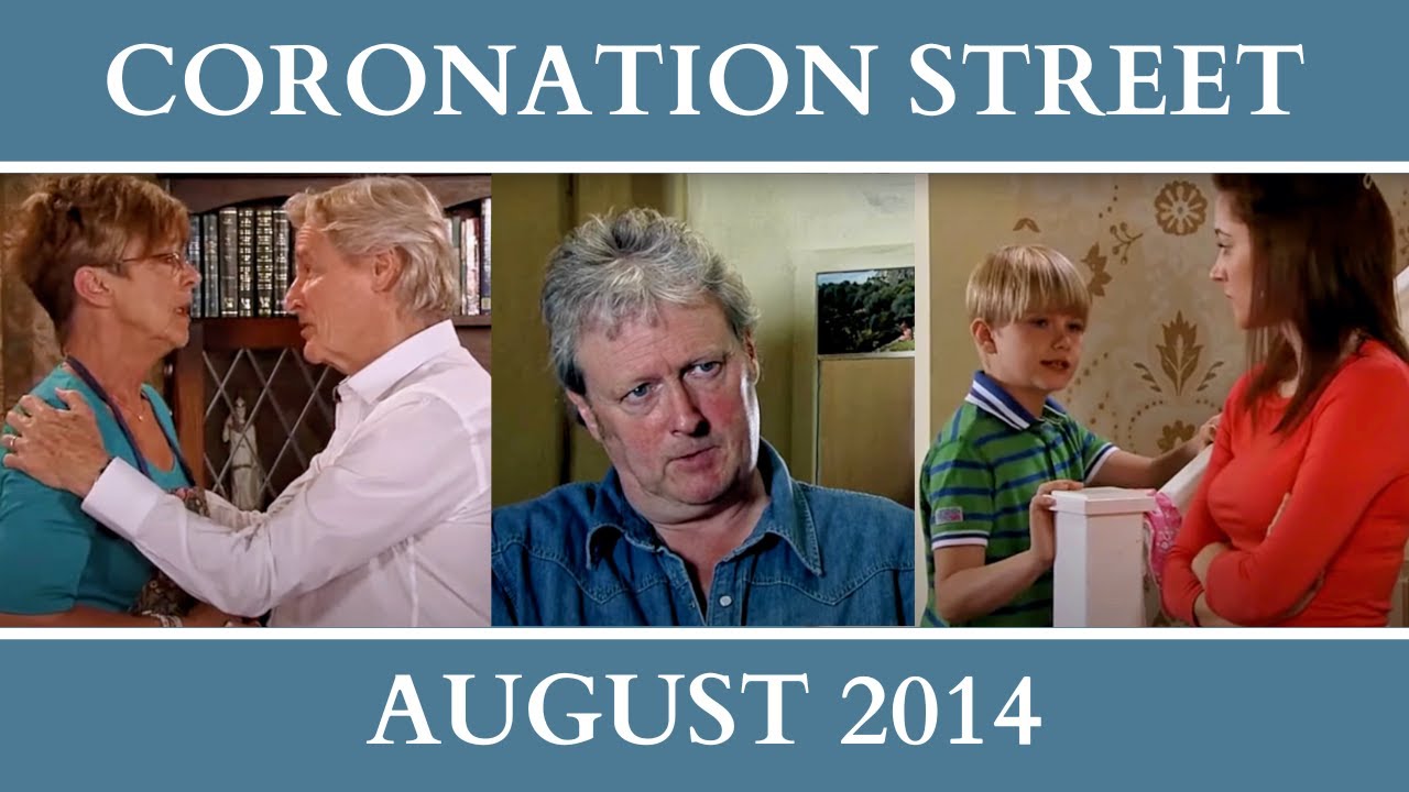 Coronation Street - August 2014