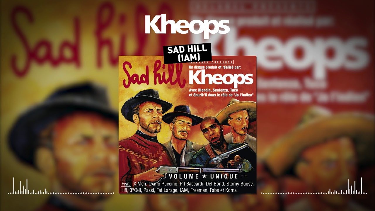 Khéops feat. IAM - Sad Hill (Clip officiel)