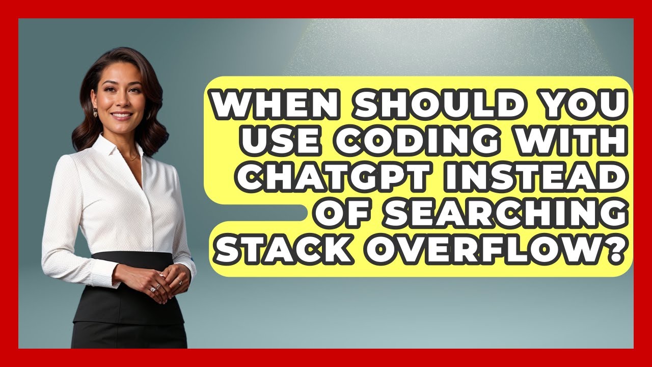 When Should You Use Coding With ChatGPT Instead of Searching Stack Overflow?