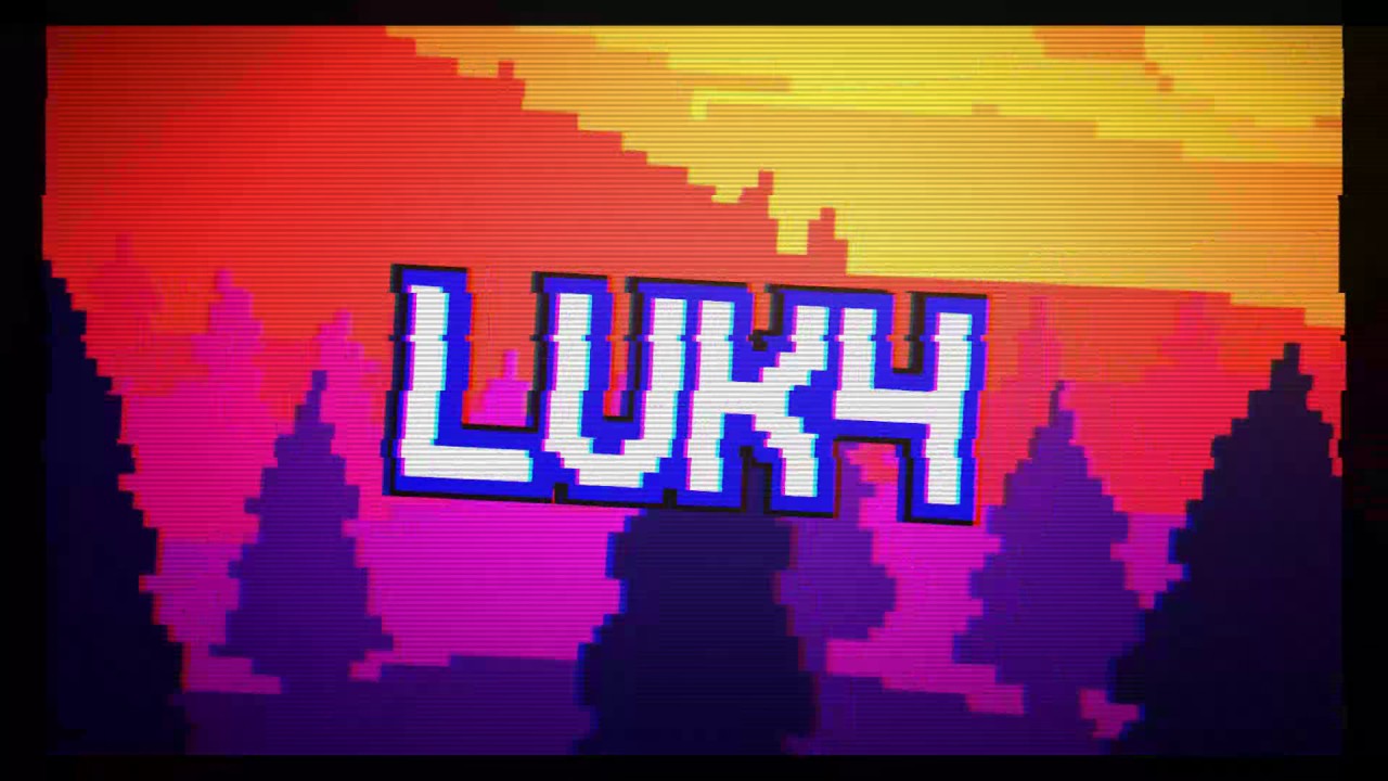 #001 INTRO PARA LUK4 G4M3R