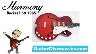 Harmony H59 Rocket Semi-Hollow Electric Guitar - What To Know & Where ...