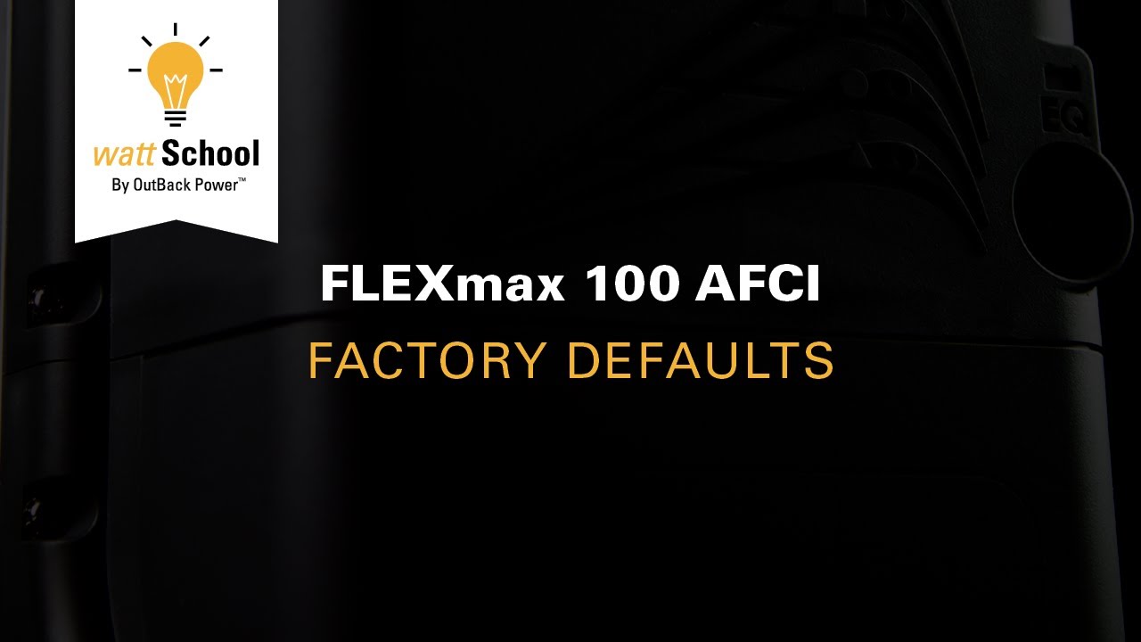 FLEXmax 100 AFCI: Factory Defaults