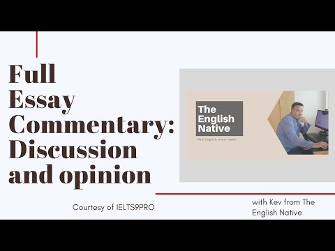 Full Essay Commentary: Discussion and Opinion.